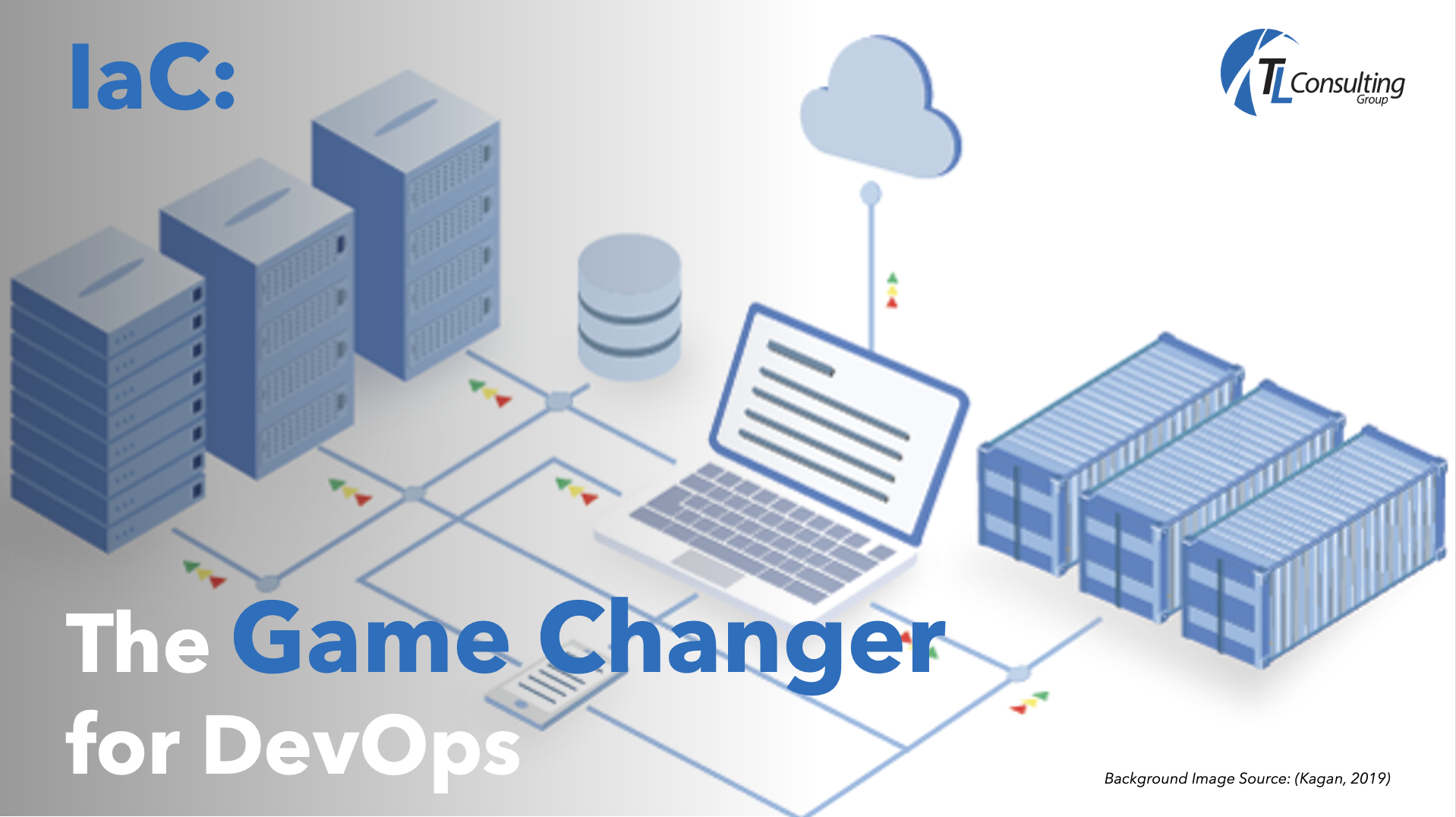 IaC: The Game Changer for DevOps - TL Consulting Group
